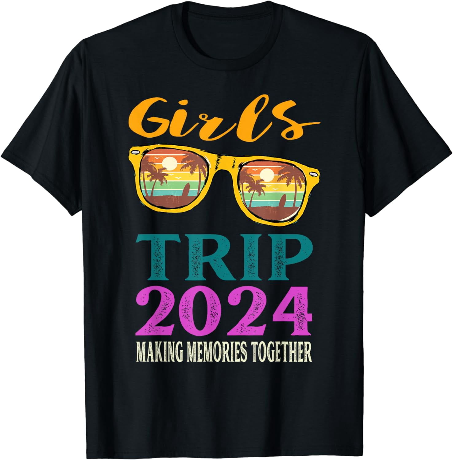 Girls Trip Making Memories 2024 Girls Weekend 2024 For Women Summer ...