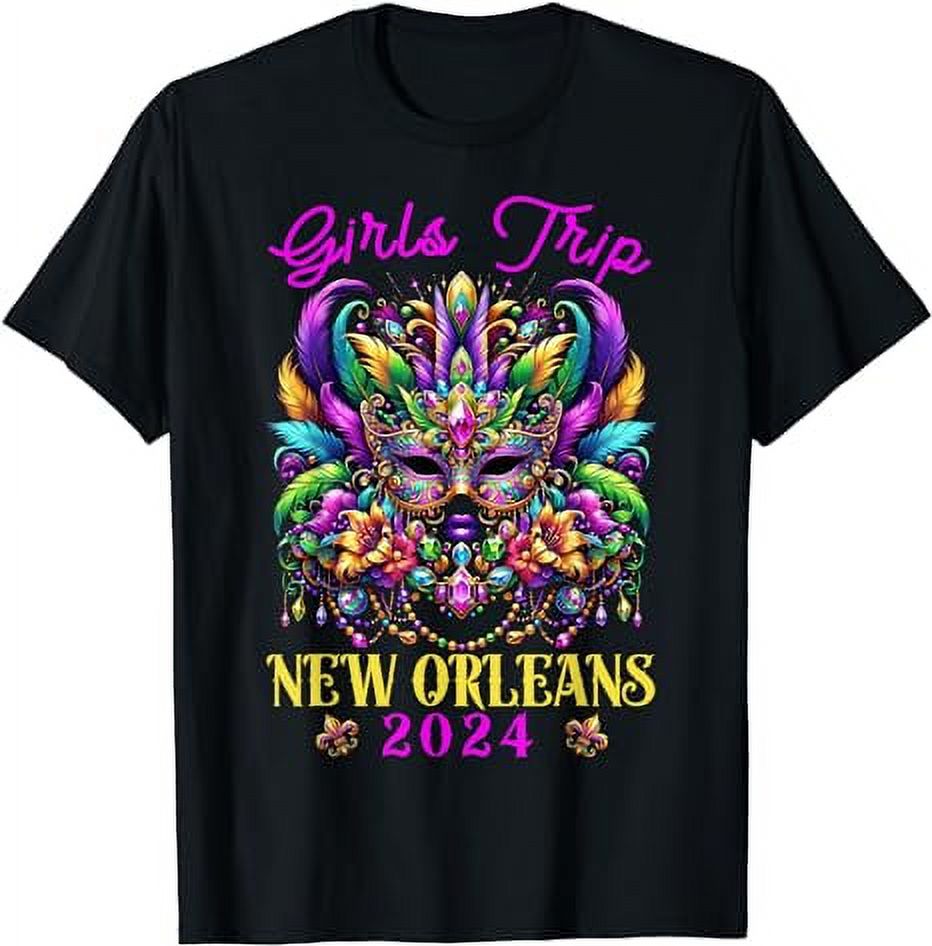 Girls Trip New Orleans 2024 Women Girl Mardi Gras Mask Beads T-Shirt ...