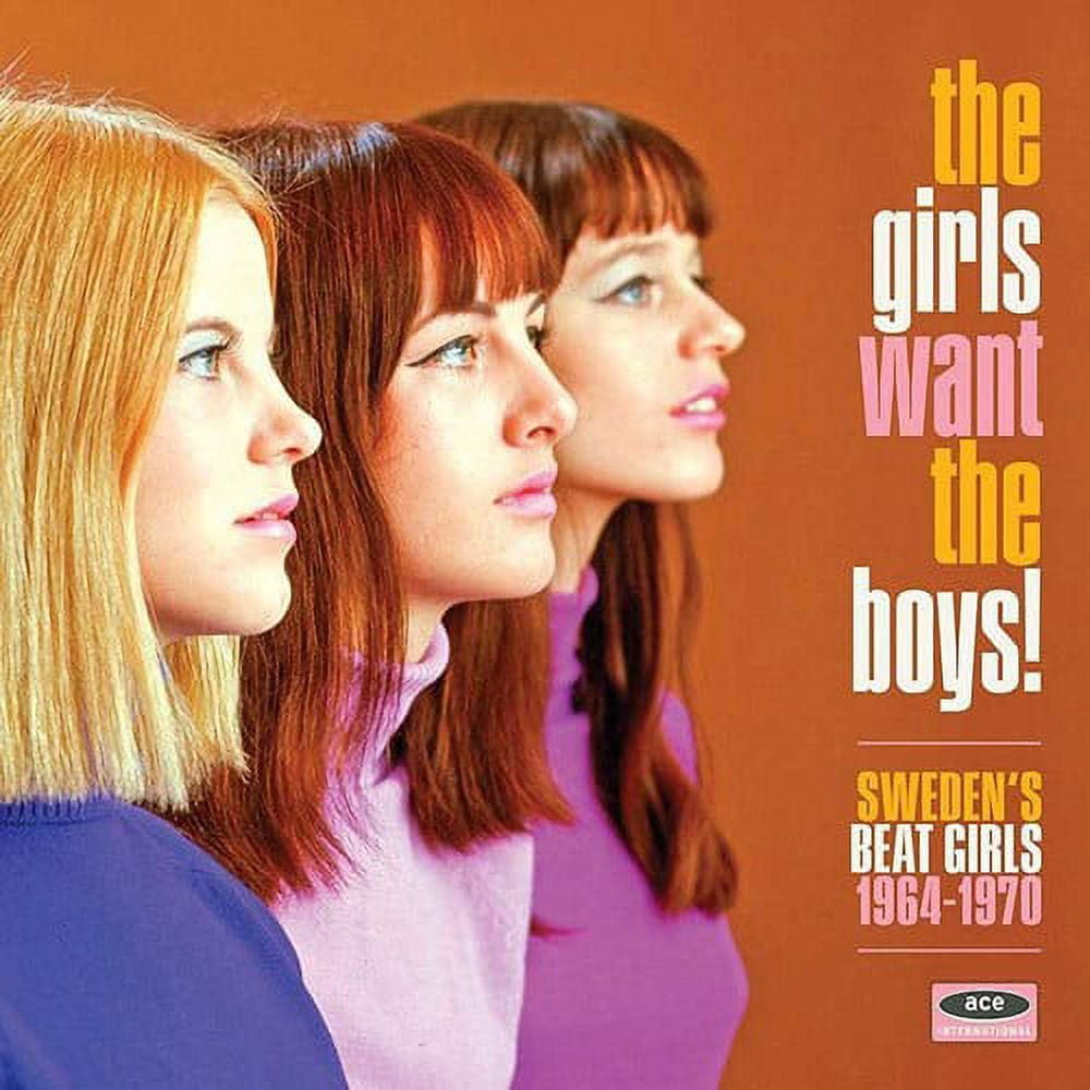 Girls Want the Boys! Swedish Beat Girls 1964-1970 - Girls Want The Boys ...