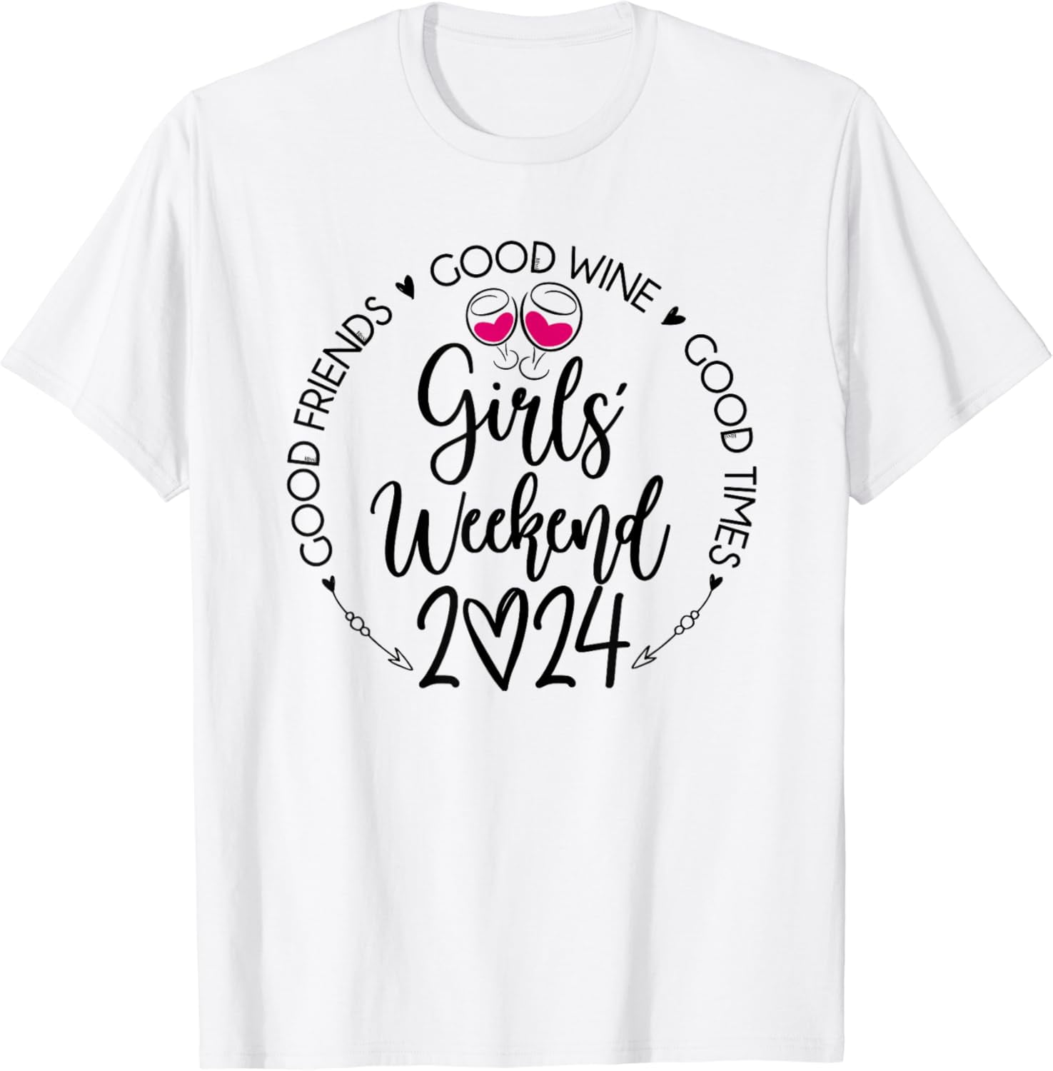 Girls Weekend 2024 Vacation Matching Good Friends Wine Time T-Shirt ...