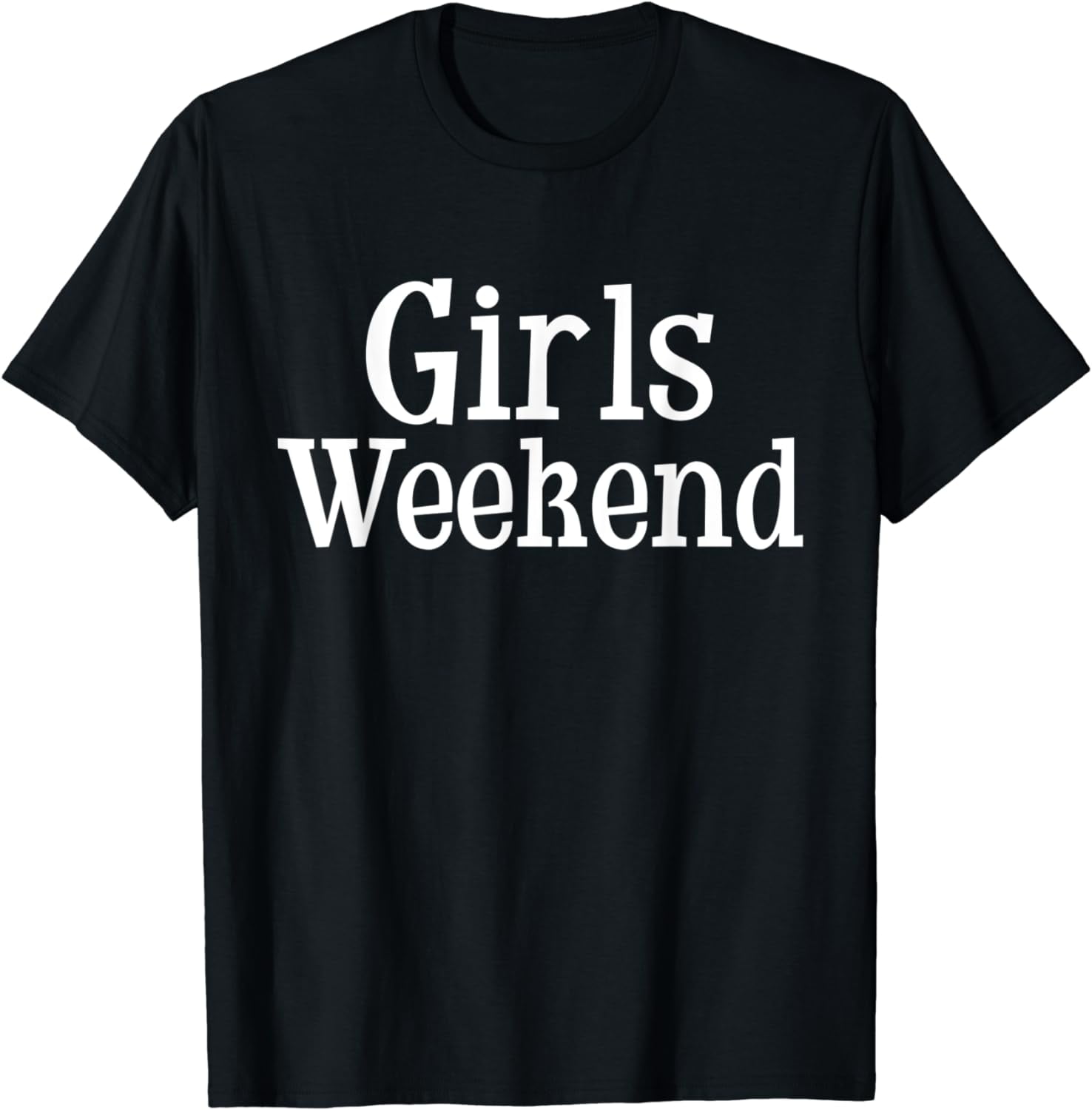 Girls Weekend, Women Group Matching, Funny Girls Trip T-Shirt - Walmart.com