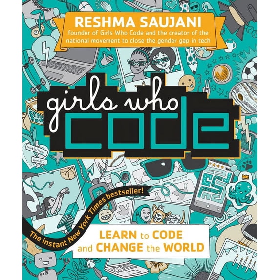 Girls Who Code: Girls Who Code: Learn to Code and Change the World ...