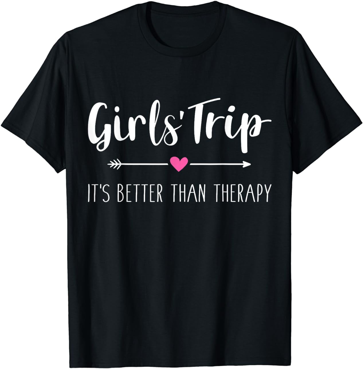 Girls trip weekend it's better than therapy T-Shirt - Walmart.com