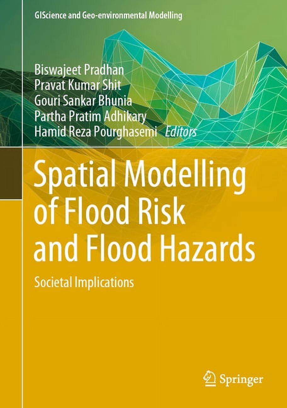 Giscience and Geo-Environmental Modellin Spatial Modelling of Flood Risk and Flood Hazards ...