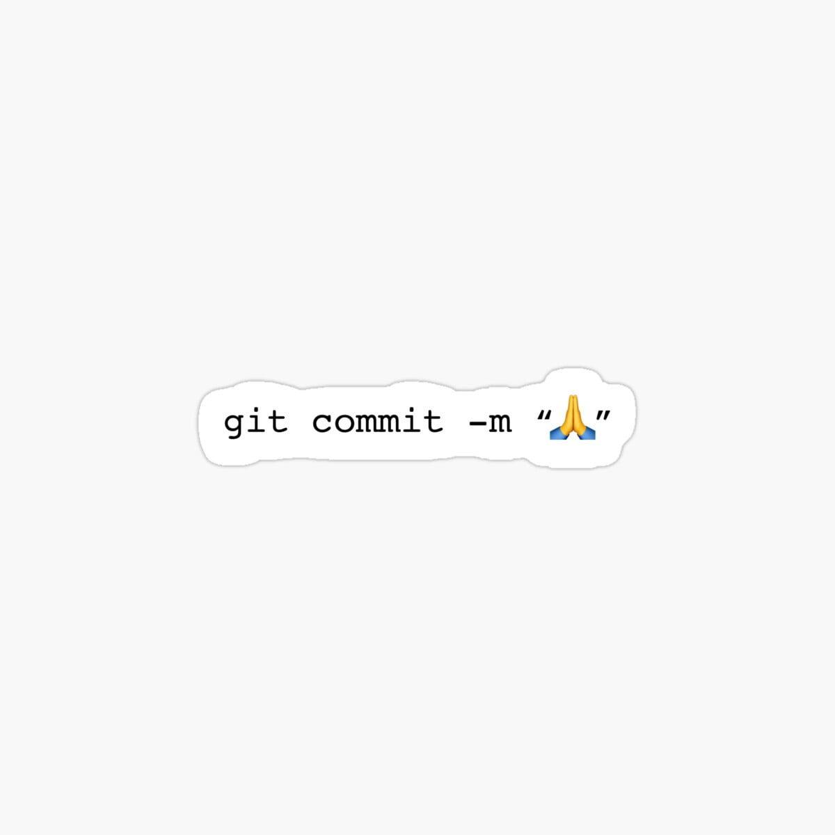 Git Commit Prayer Hands Emoji Sticker. Gift For You - Decorate Laptops, Water Bottles, And More ...