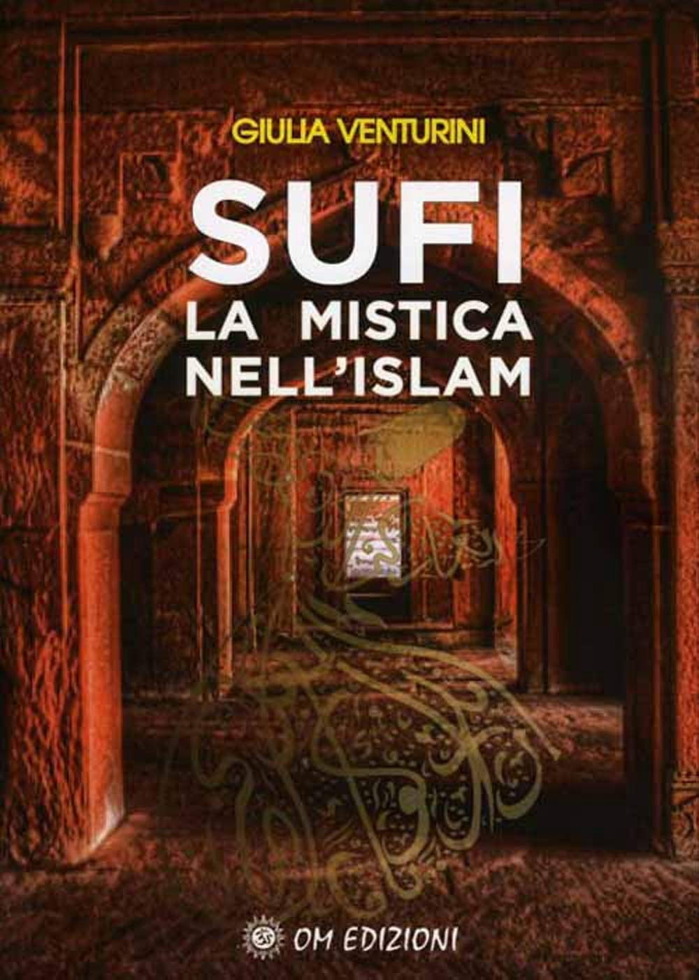 Giulia Venturini Sufi la mistica nell'Islam (Paperback) - Walmart.com