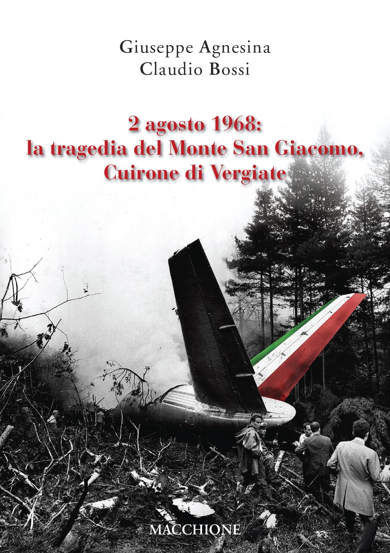 Giuseppe Agnesina,Clau 2 agosto 1968: la tragedia del Monte San Giacomo ...