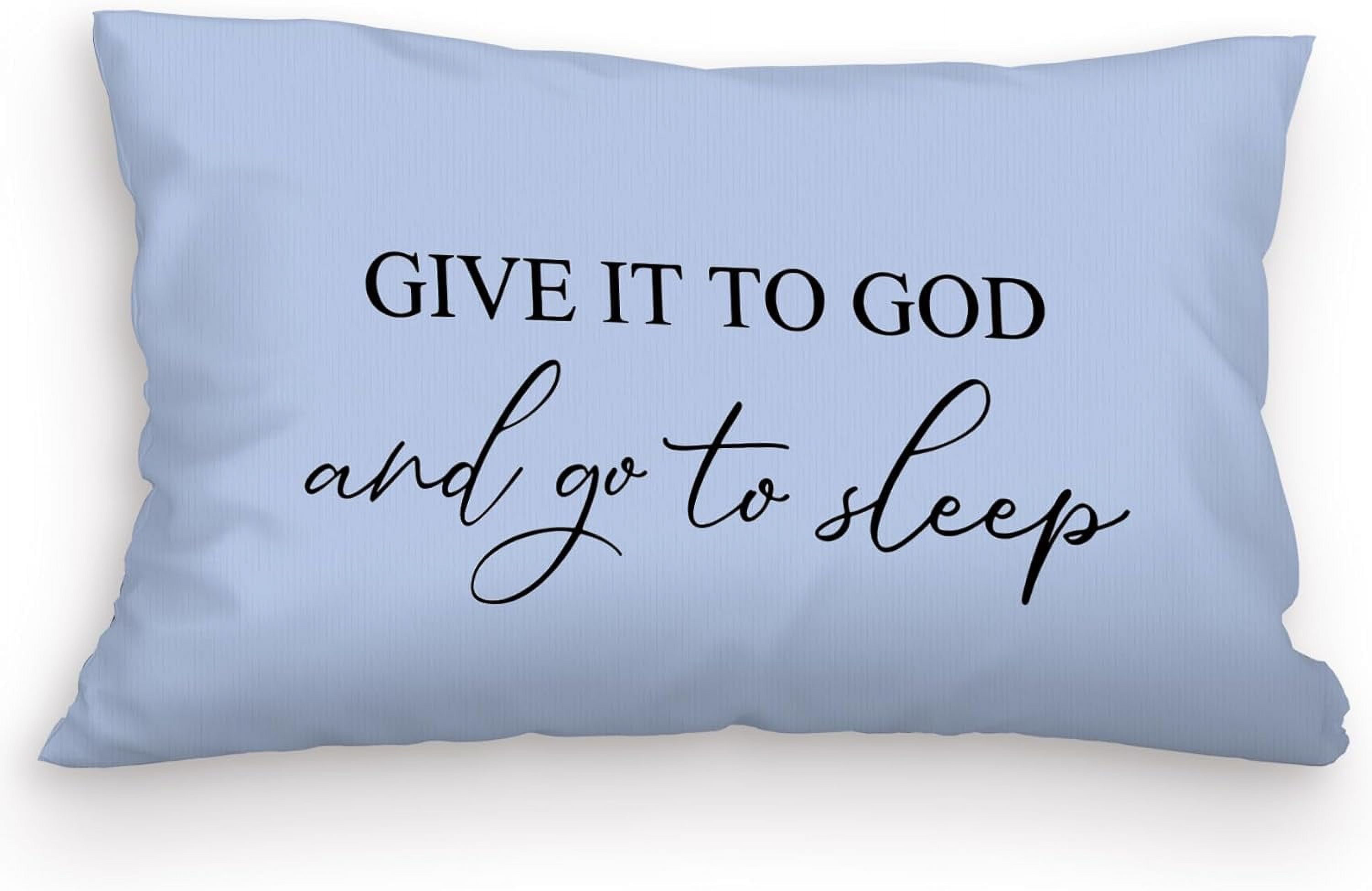 Give It to God，Go to Sleep, Decorative Pillows for Bed Bedroom ...