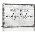 Give it to God and Go to Sleep Wall Decor Christian Quotes Canvas Wall ...
