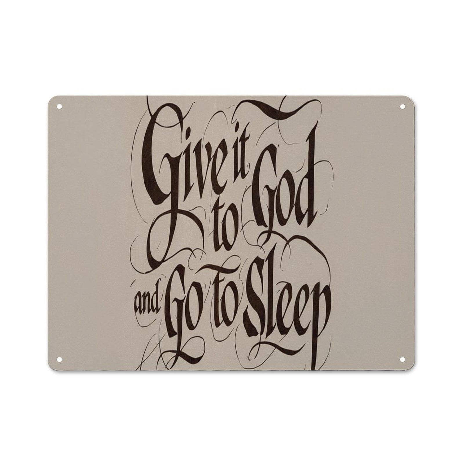 Give It to God And Go to Sleep - Inspirational 2 Metal Tin Sign ...