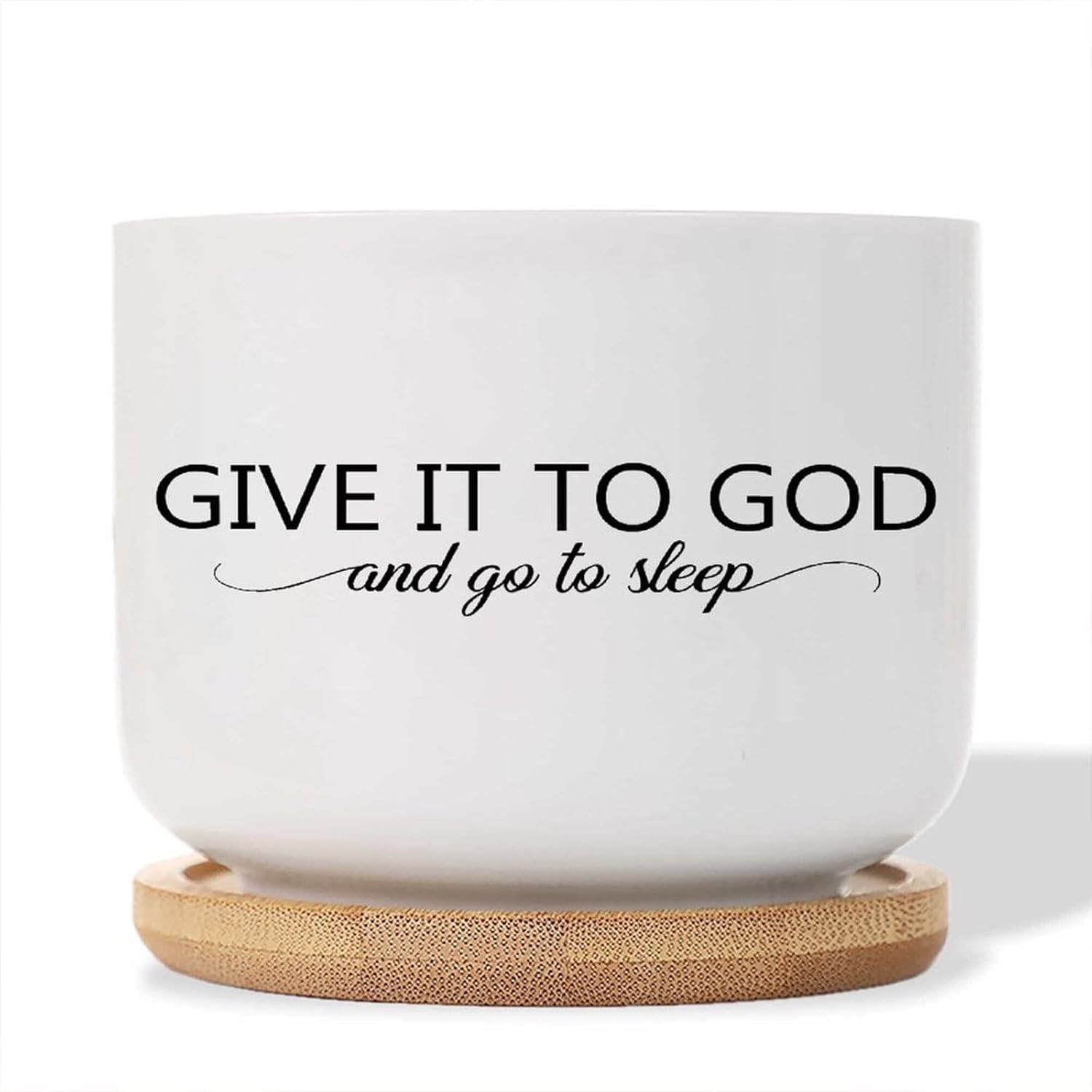 Give It To God And Go To Sleep Christian Scriptures Ceramic Flower Pot ...