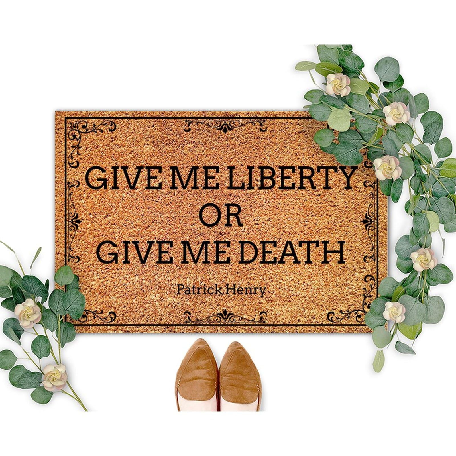 Give Me Liberty Or Give Me Death Coir Mat Door Mats Words Letters Funny ...