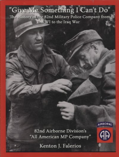 Pre-Owned Give Me Something I Can't Do : The History of the 82nd ...