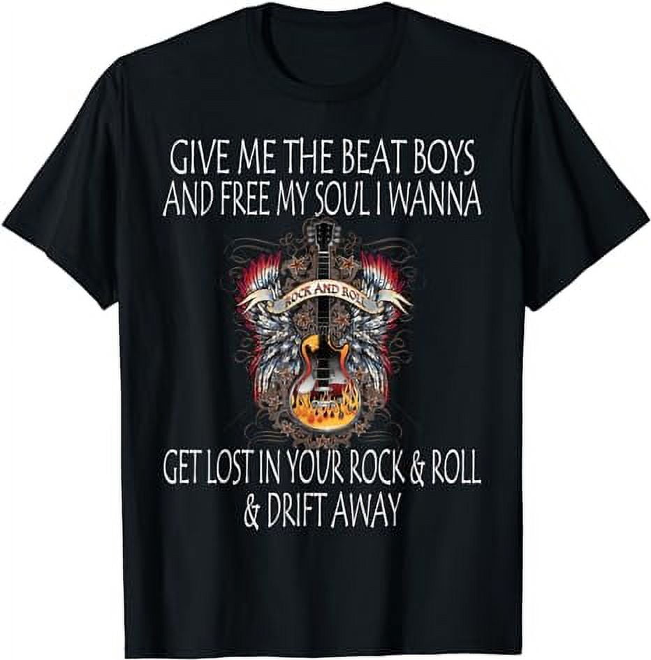 Give Me The Beat Boys And Free My Soul I Wanna Get Lost T-Shirt ...