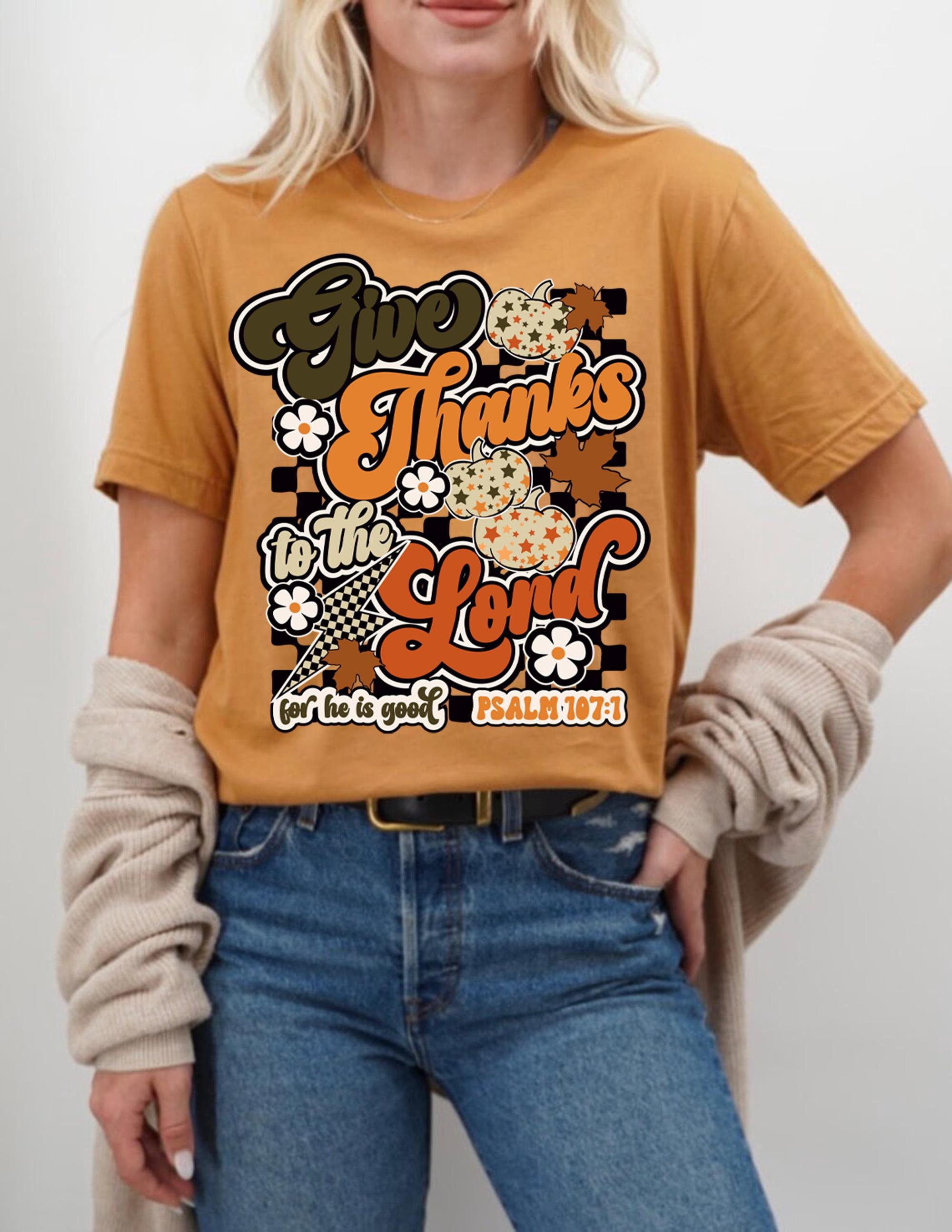 Give Thanks To the Lord He is good psalm 1071 T-shirt, Coquette Pumpkin ...