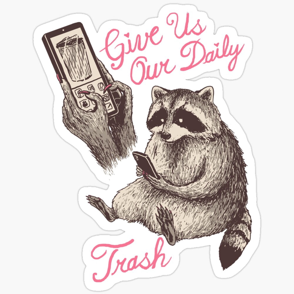 Give Us Our Daily Trash Sticker Phone Decal Water Bottle Stickers Car ...