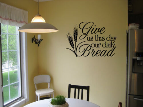 Give Us This Day Our Daily Bread Vinyl Wal Decal Sticker Quote Bible ...