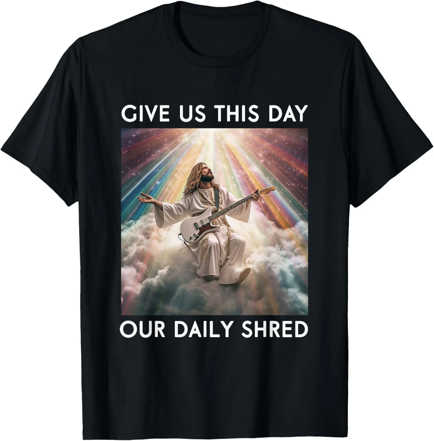 Give Us This Day Our Daily Shred Jesus Christian And New H41422 Unisex ...