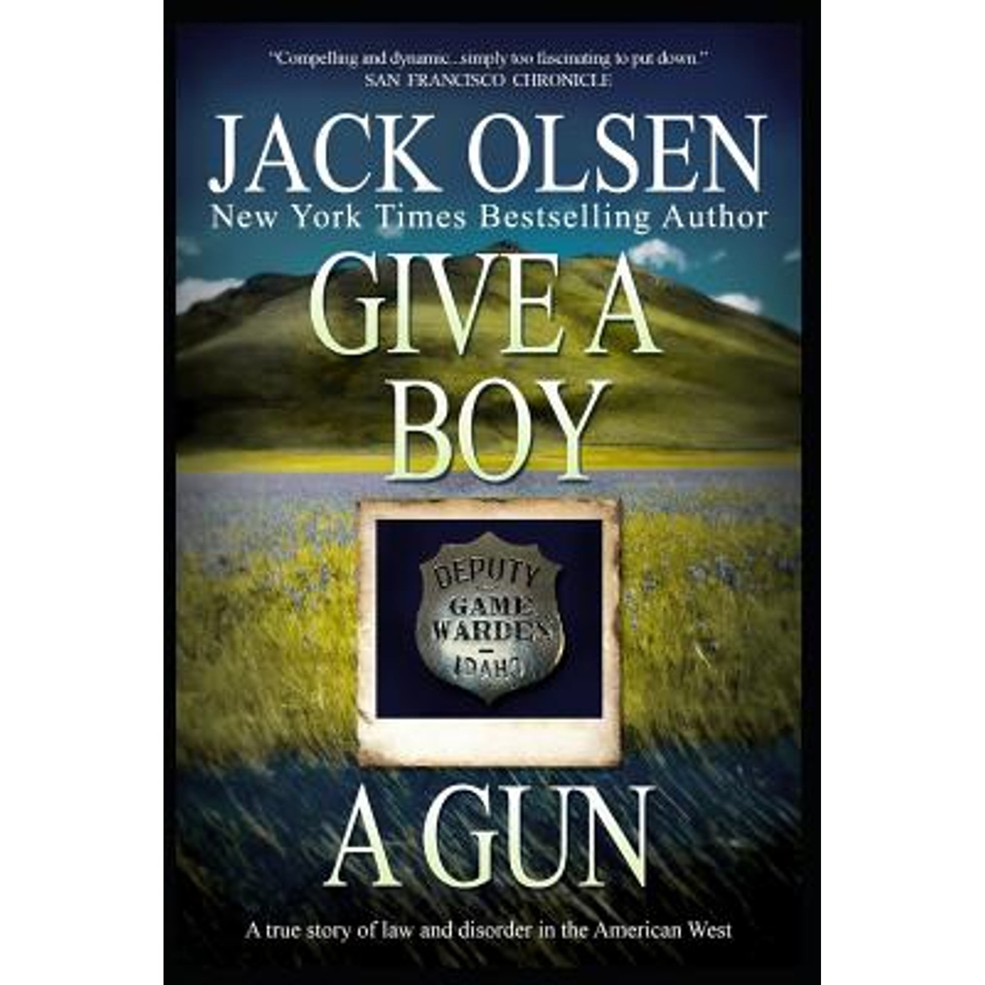 Pre-Owned Give a Boy a Gun: The True Story of Law and Disorder in the American West (Paperback ...