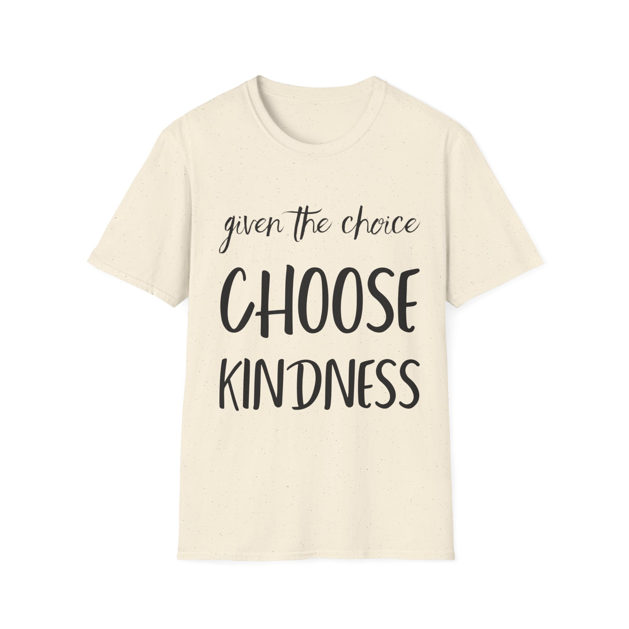 Given the choice Motivational Choose Kindness Men Women - Walmart.com