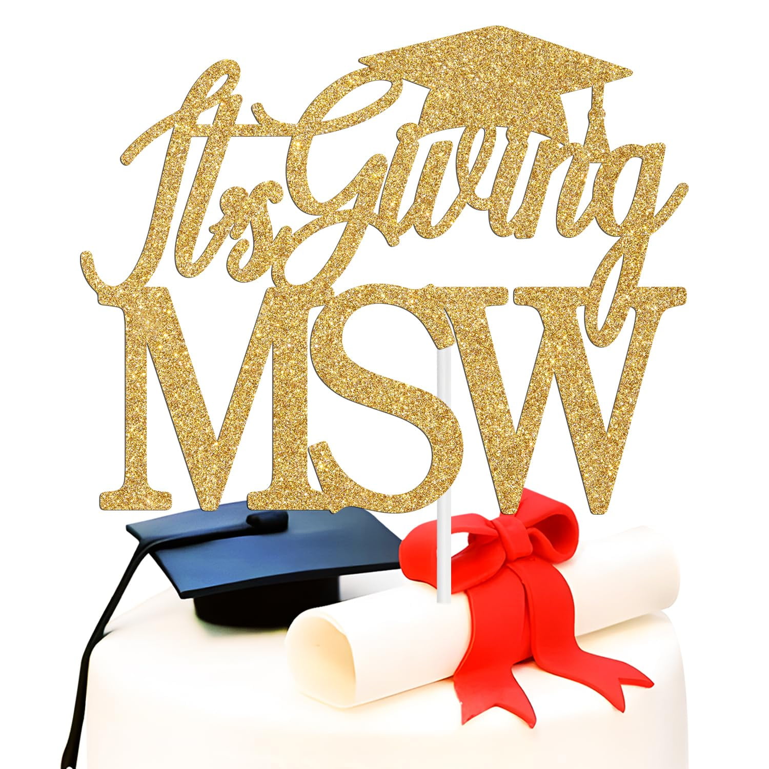 It's Giving MSW Cake Topper, Congrats FSH1 Grad MSW, Master of Social ...