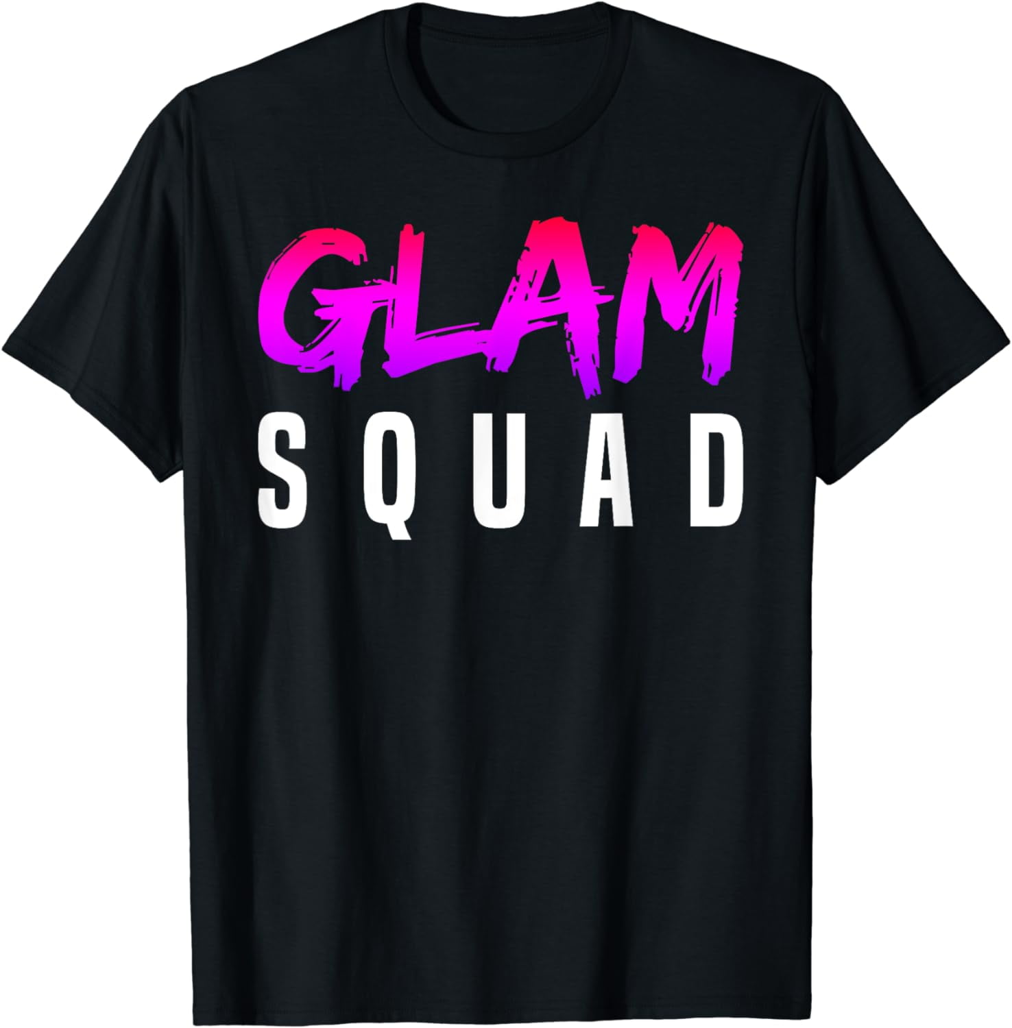 Glam Squad Funny I Love Glitter, Makeup & Cheer T-Shirt - Walmart.com