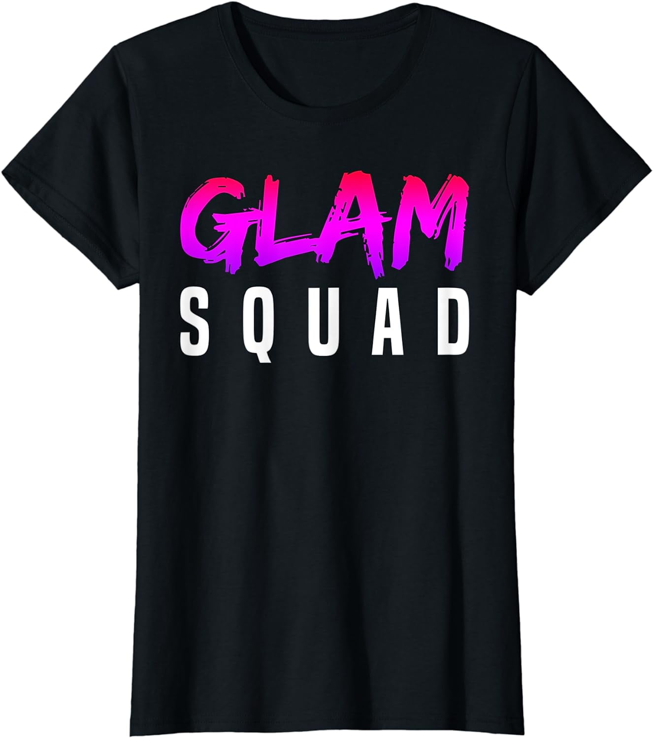 Glam Squad Funny I Love Glitter, Makeup & Cheer T-Shirt - Walmart.com