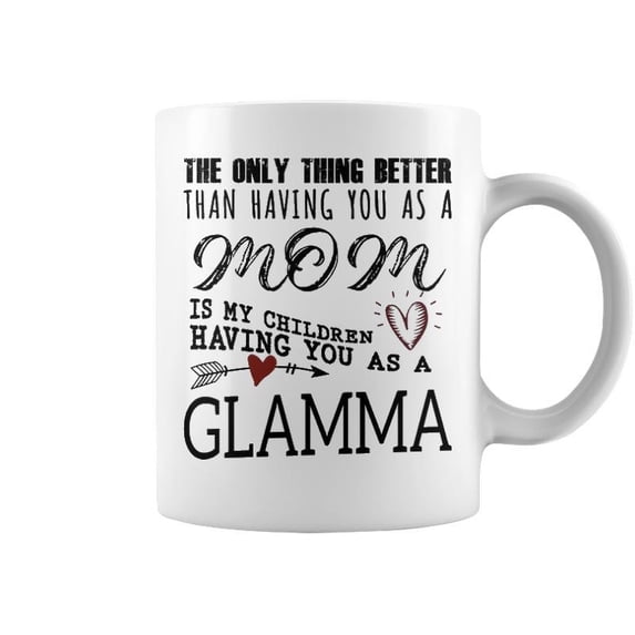 Glamma Grandma Gift Glamma The Only Thing Better Coffee Mugs - Walmart.com