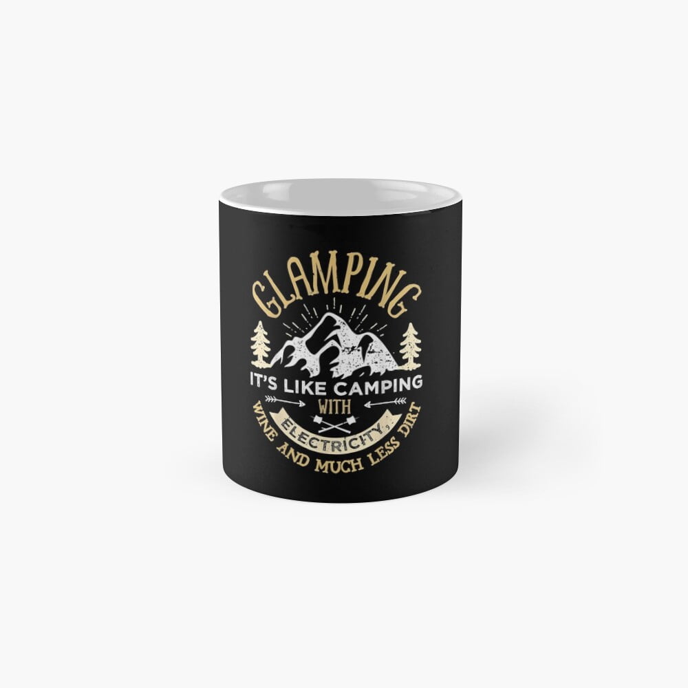 Glamping Definition - Camping is my retirement plan Classic Mug ...