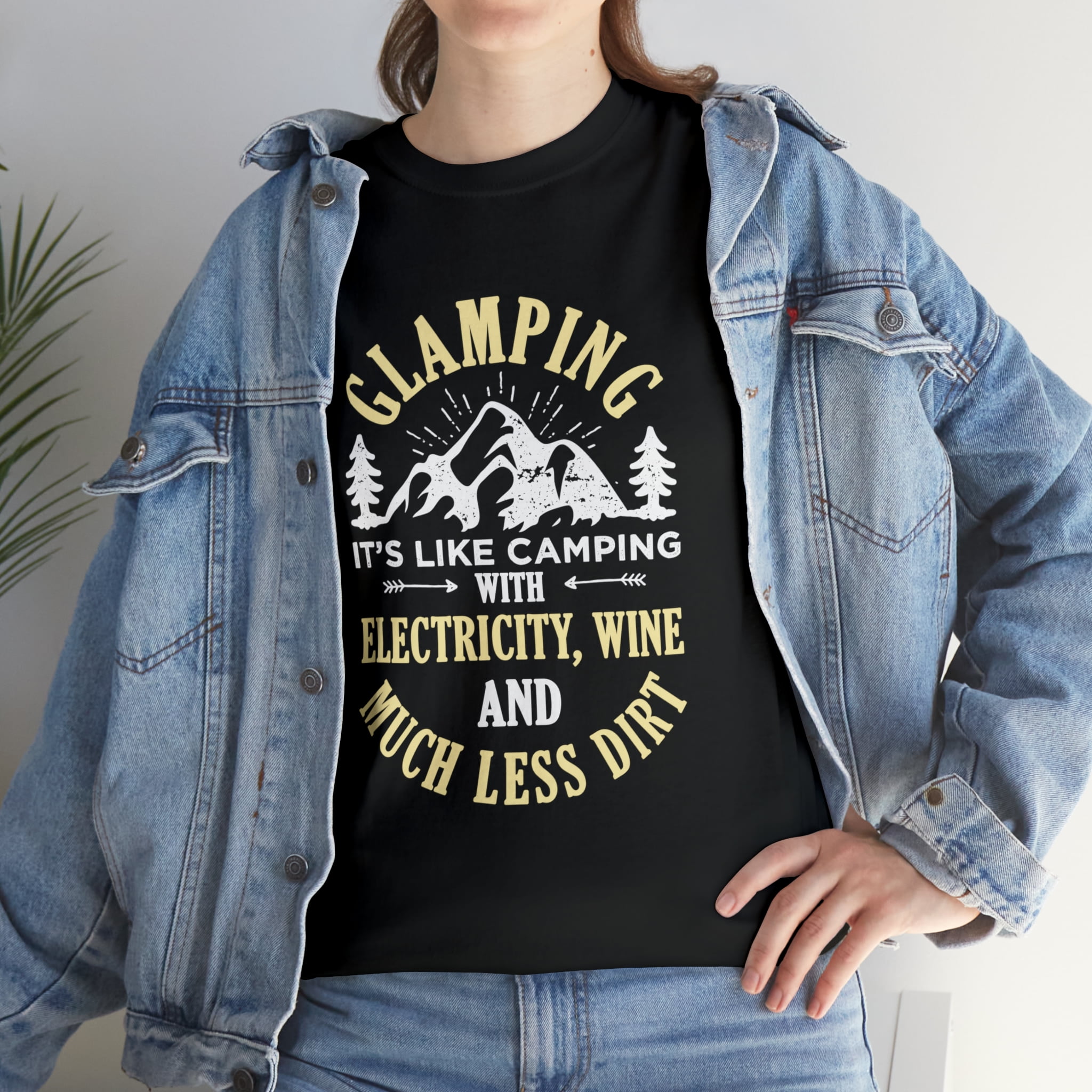 Glamping Definition Like Camping Less Dirty Tshirt - Walmart.com