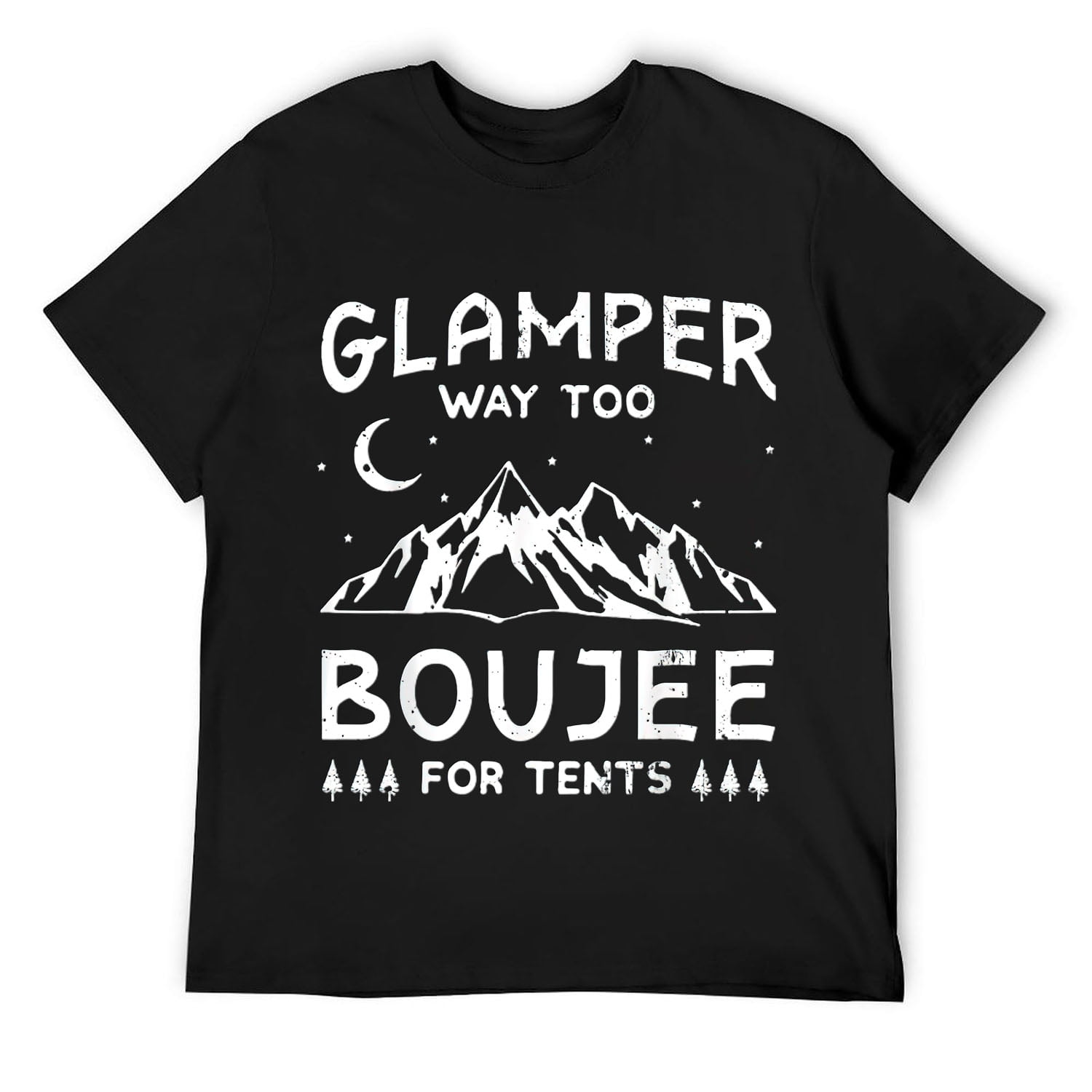 Glamping Luxury Glamper Boujee Tents Camper Camping Outdoor Mens T ...