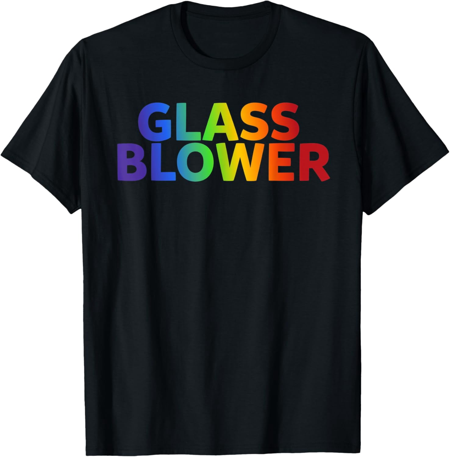 Glass Blowing Artist - Men or Women - Gift for Glass Blower T-Shirt ...