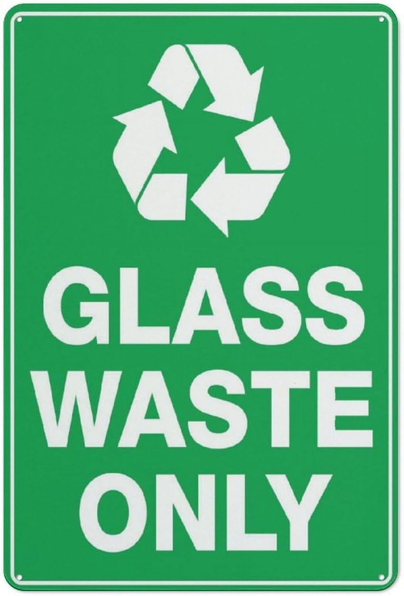Glass Waste Only Sign Outdoor Metal Sign - 12 X 8 Metal Signs For ...