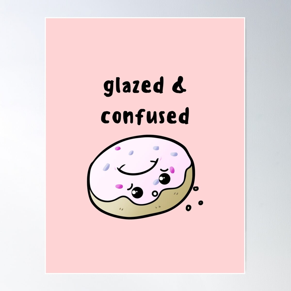 Glazed And Confused Poster Wall Art, Modern Wall Decor For Living Room ...