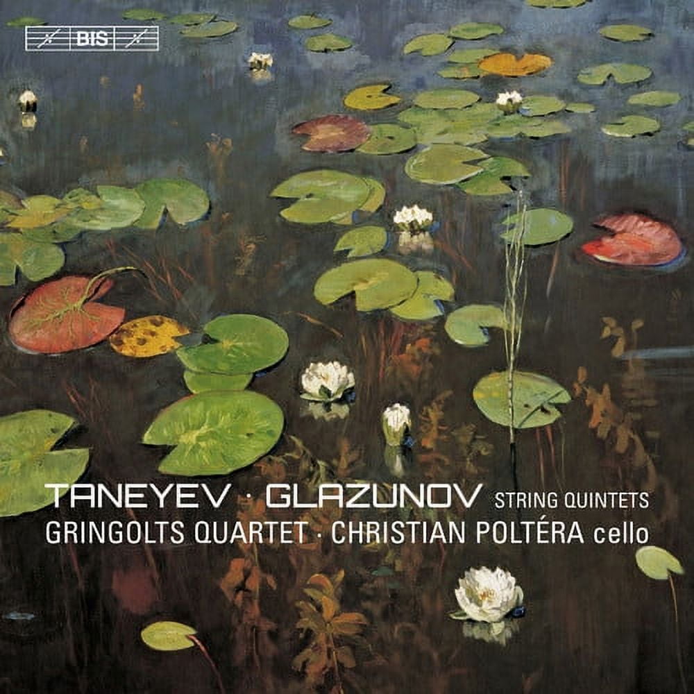 Glazunov / Taneyev / Gringolts Quartet / Poltera - Taneyev & Glazunov ...