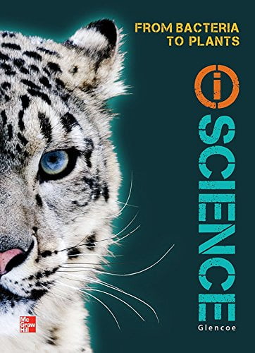 Pre-Owned Glencoe Life iScience Module G: From Bacteria to Plants ...