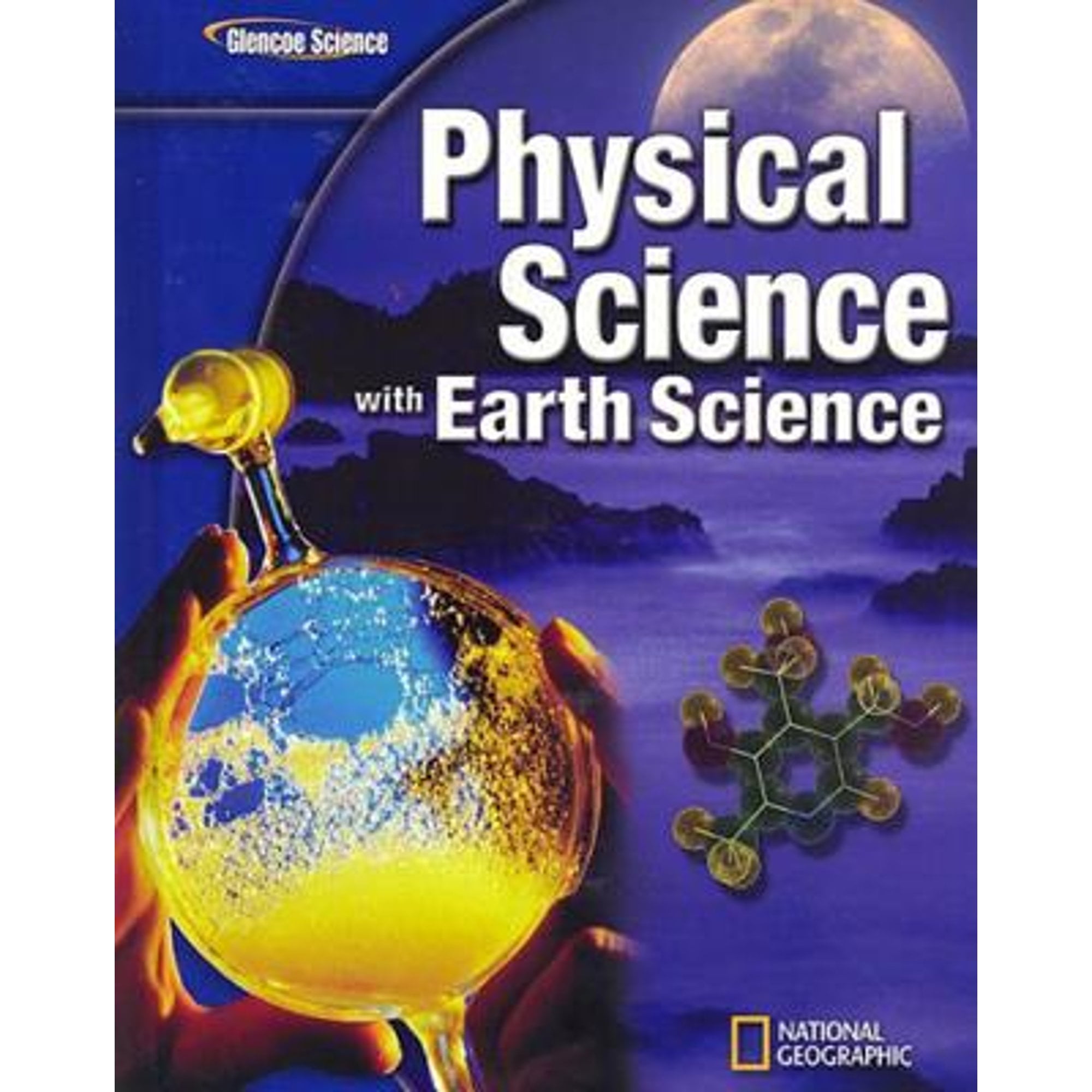 Pre-Owned Glencoe Physical Iscience with Earth Iscience, Student Edition (Hardcover ...