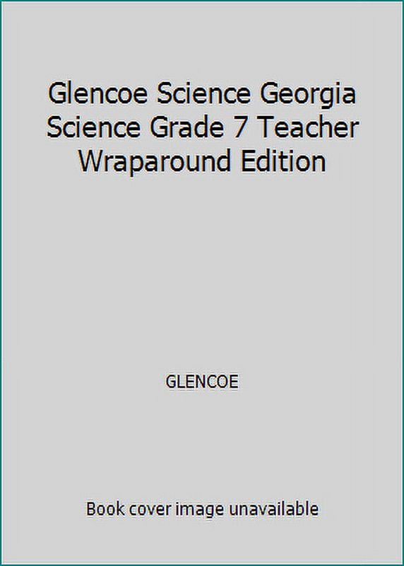 Pre-Owned Glencoe Science Georgia Science Grade 7 Teacher Wraparound ...