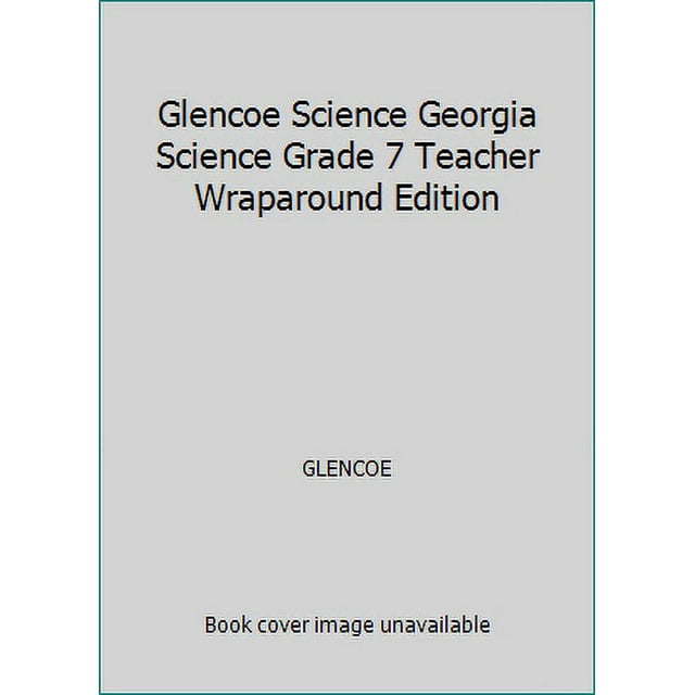 Pre-Owned Glencoe Science Georgia Science Grade 7 Teacher Wraparound ...