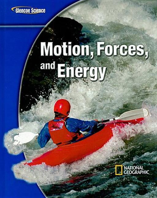 Glencoe Science Glencoe Physical Iscience Modules: Motion, Forces, and ...