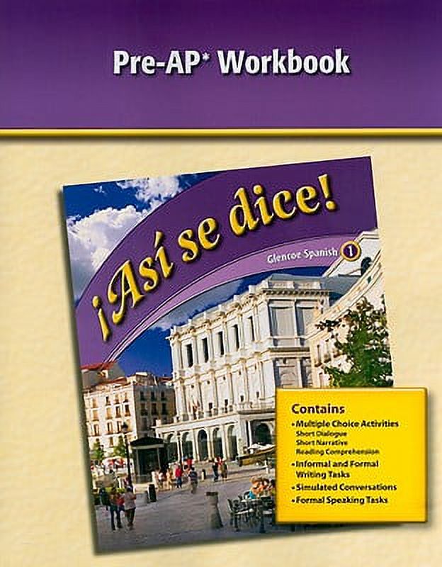Glencoe Spanish 1 !Asi Se Dice! Pre-AP Workbook (Spanish and English ...
