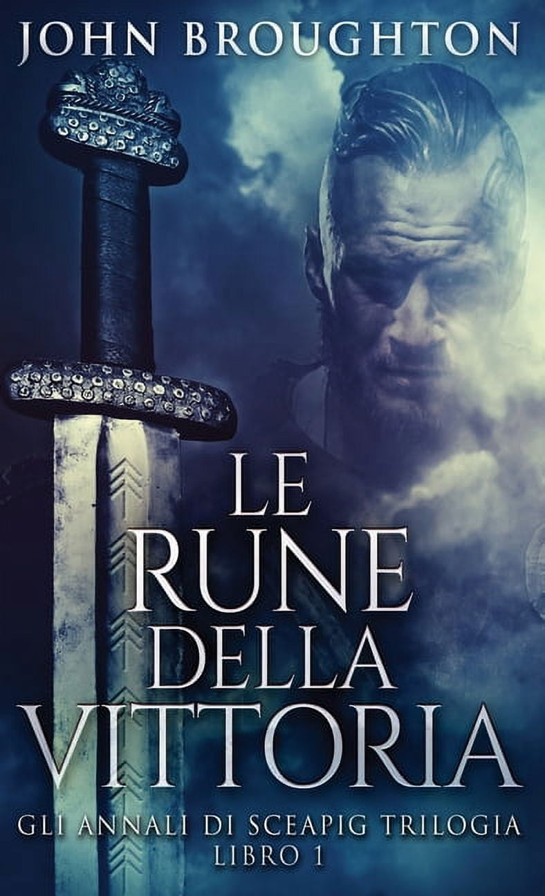 Gli Annali Di Sceapig Trilogia Le Rune Della Vittoria, Book 1 ...