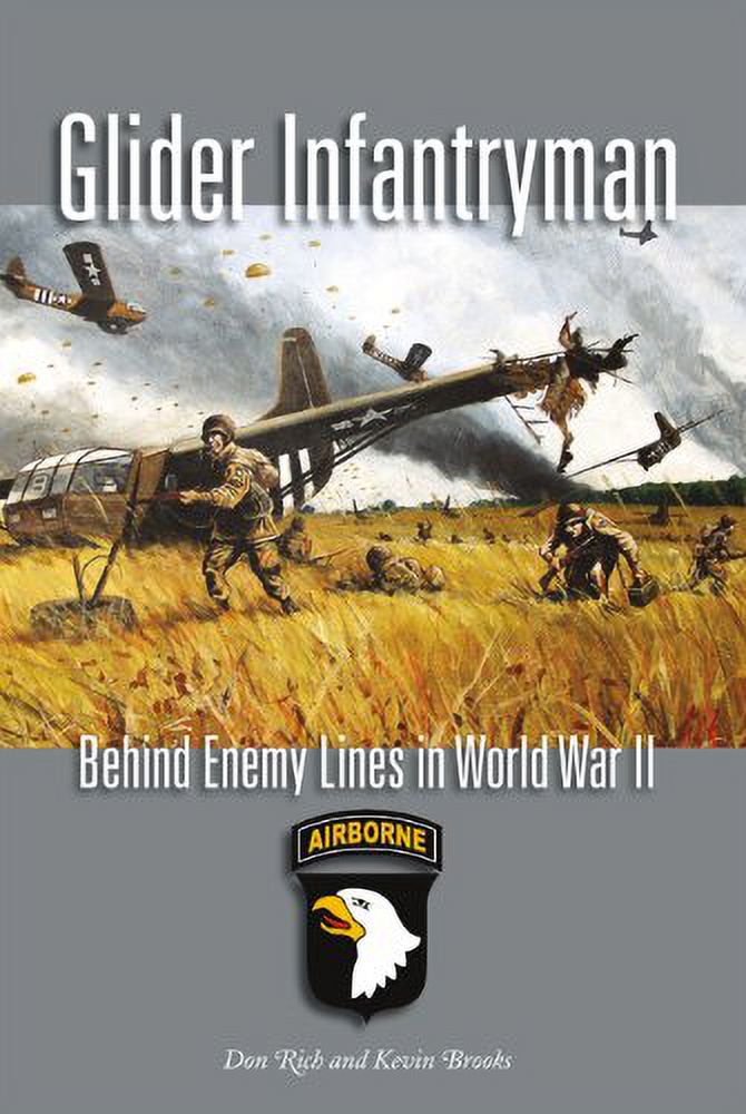 Pre-Owned Glider Infantryman: Behind Enemy Lines in World War II (Williams-Ford Texas A&M ...