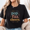 Glitter Cheers Pop Fizz Colorful Typography Graphic Celebration Shirt ...