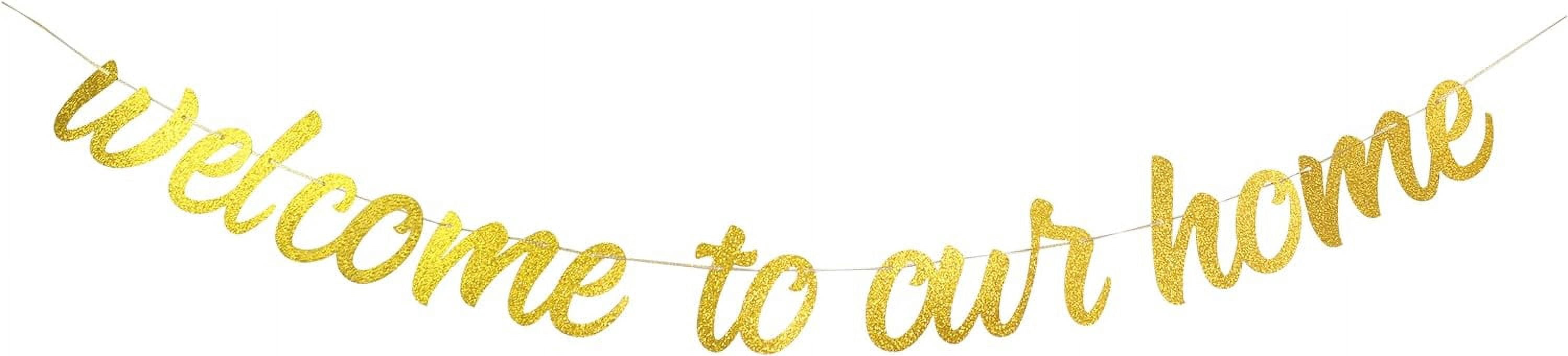 Glitter Gold Welcome to Our Home Banner for Housewarming Patriotic ...