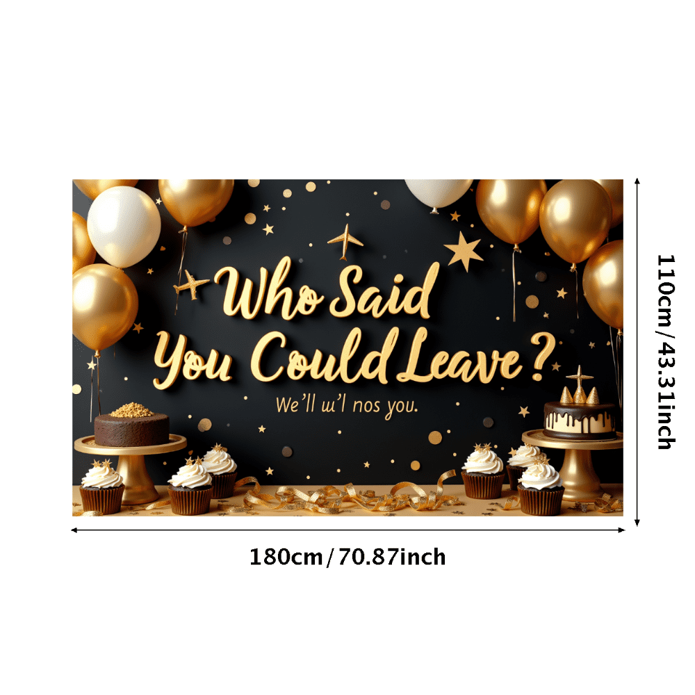 Glittery Gold Text Who Said You Could Leave Banner Party Background ...