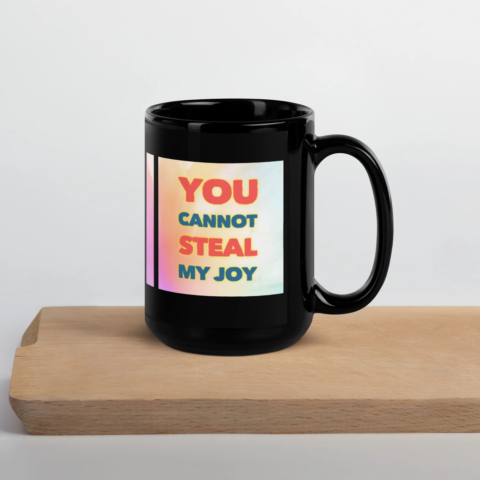 GloWell Designs - Black Glossy Mug - Affirmation Quote - You Cannot Steal My Joy - Walmart.com