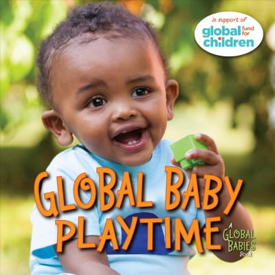 Pre-Owned Global Babies: Global Baby Playtime (Series #7) (Board book ...