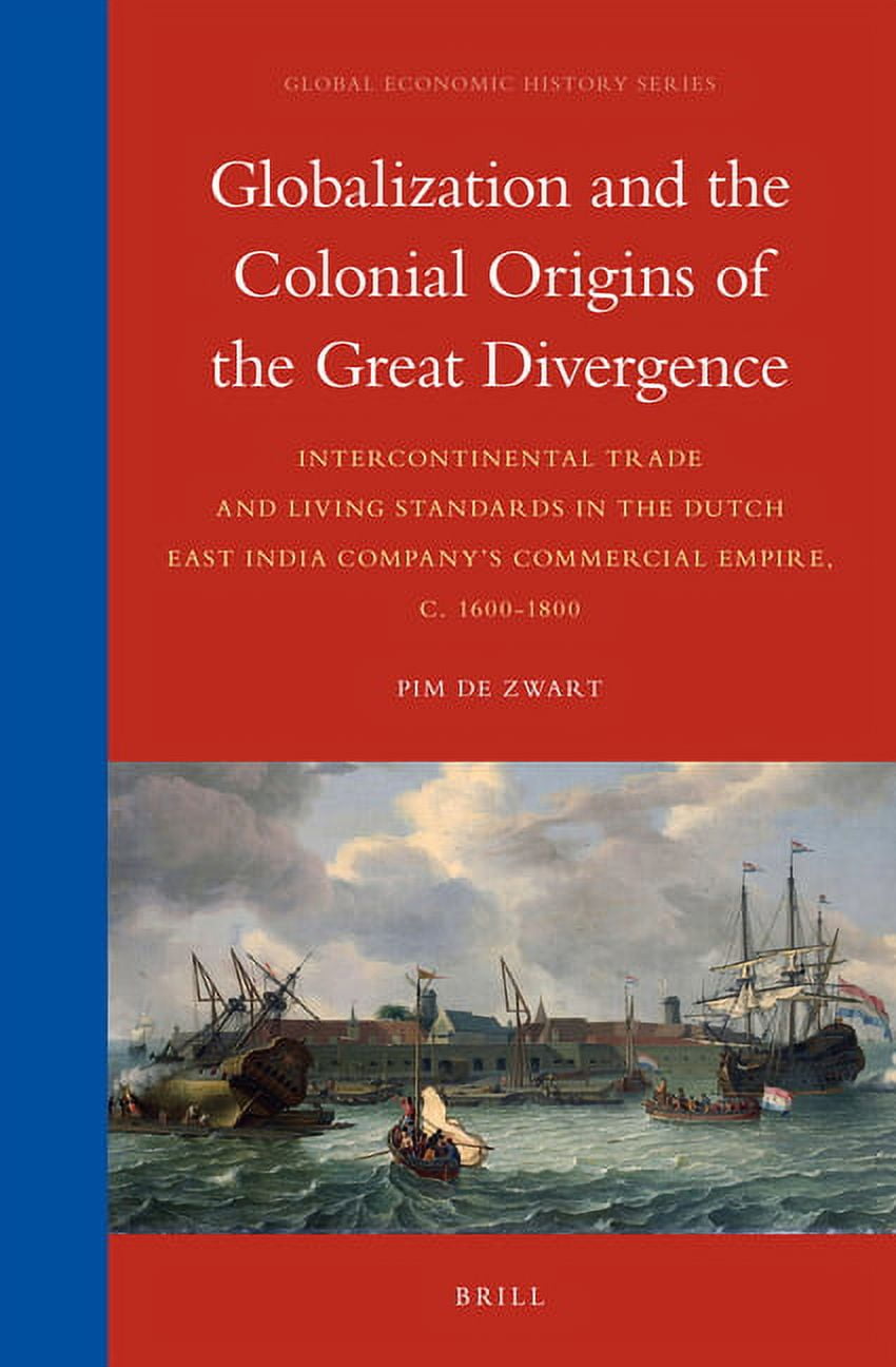 Global Economic History Globalization and the Colonial Origins of the ...