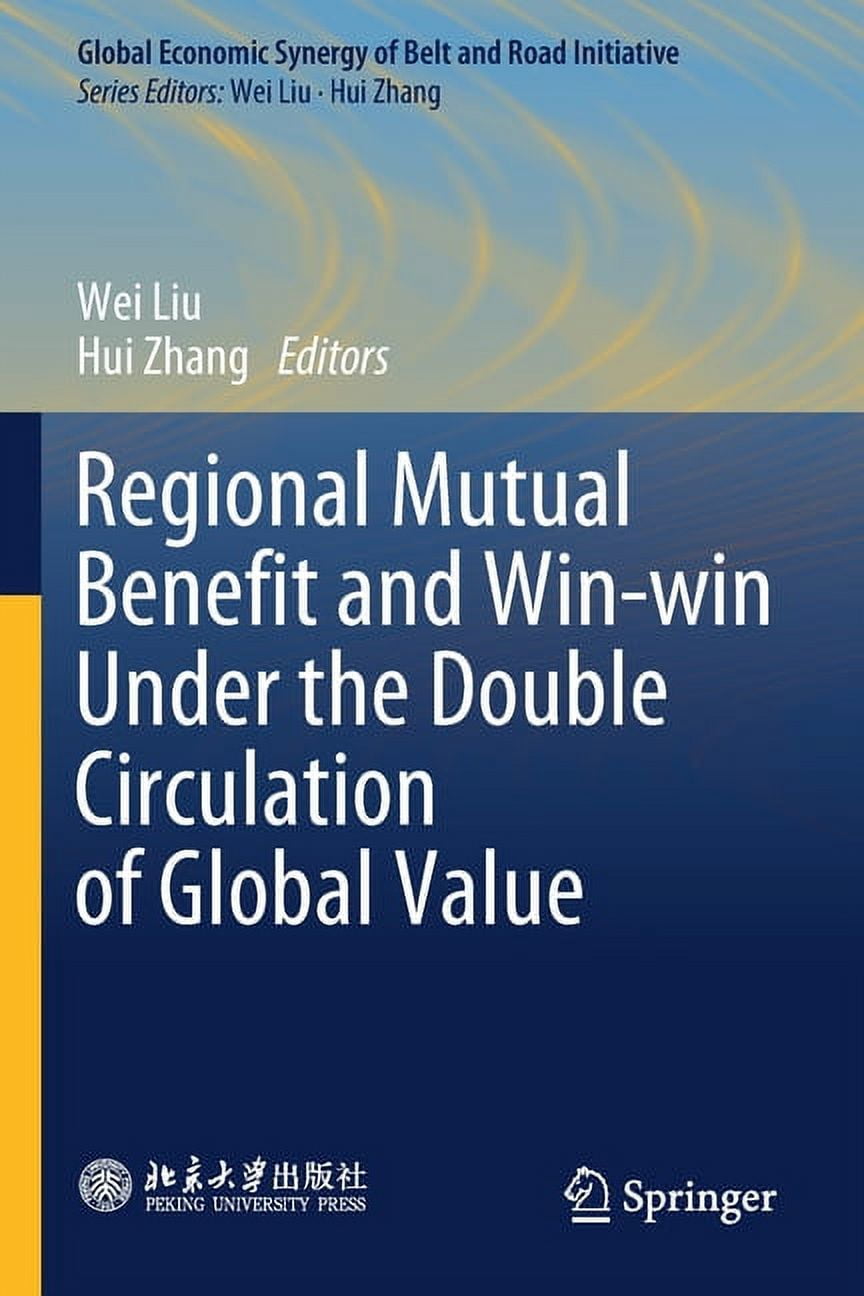 Global Economic Synergy of Belt and Road Regional Mutual Benefit and ...